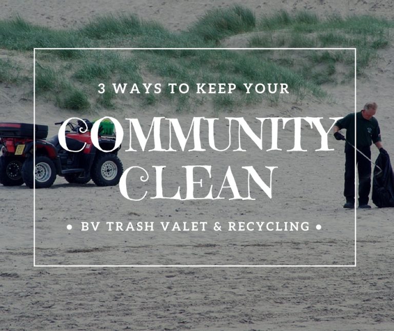 3 Ways to Keep Your Community Clean - BV Trash Valet & Recycling