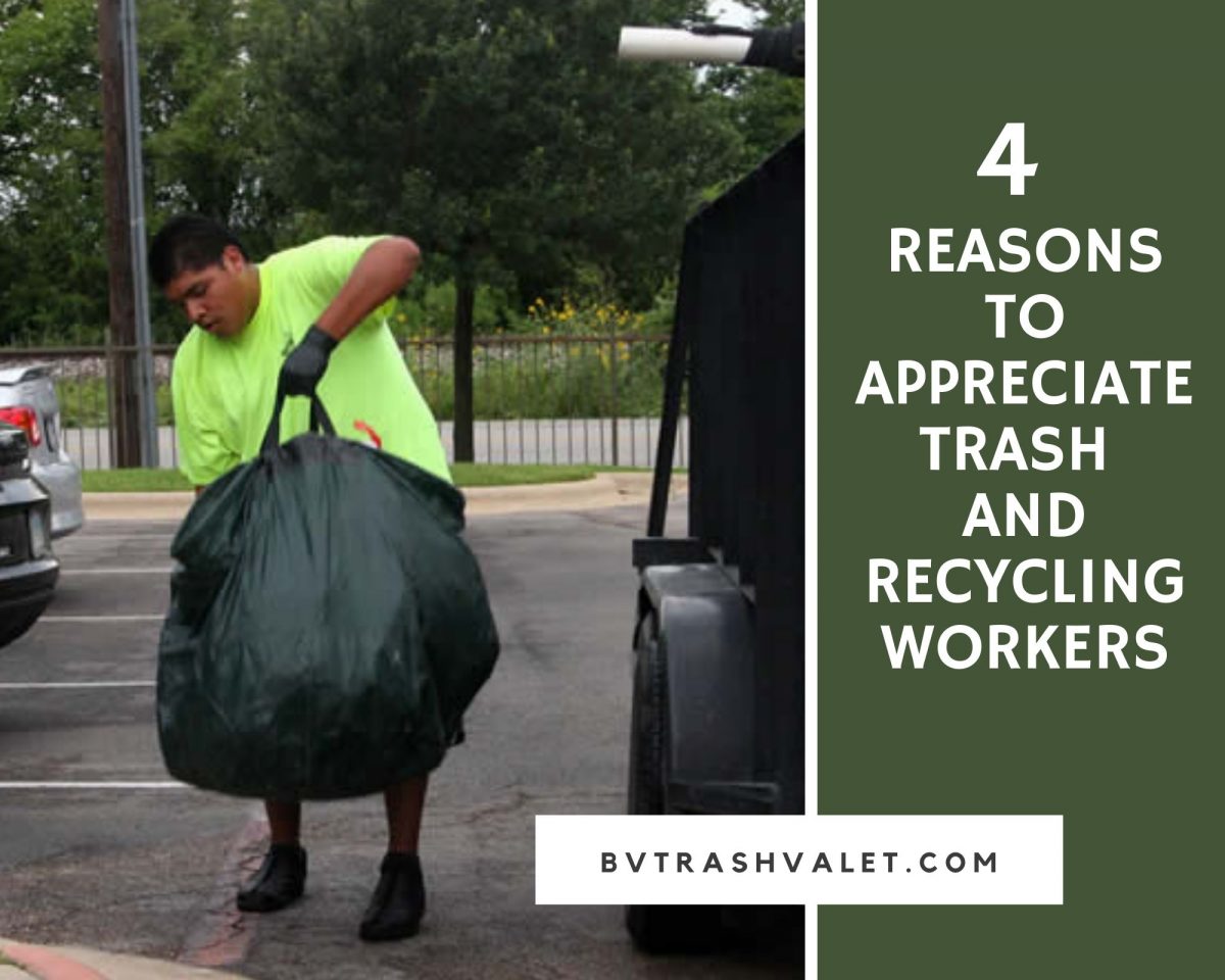 4 Reasons To Appreciate Trash and Recycling Workers - BV Trash Valet ...