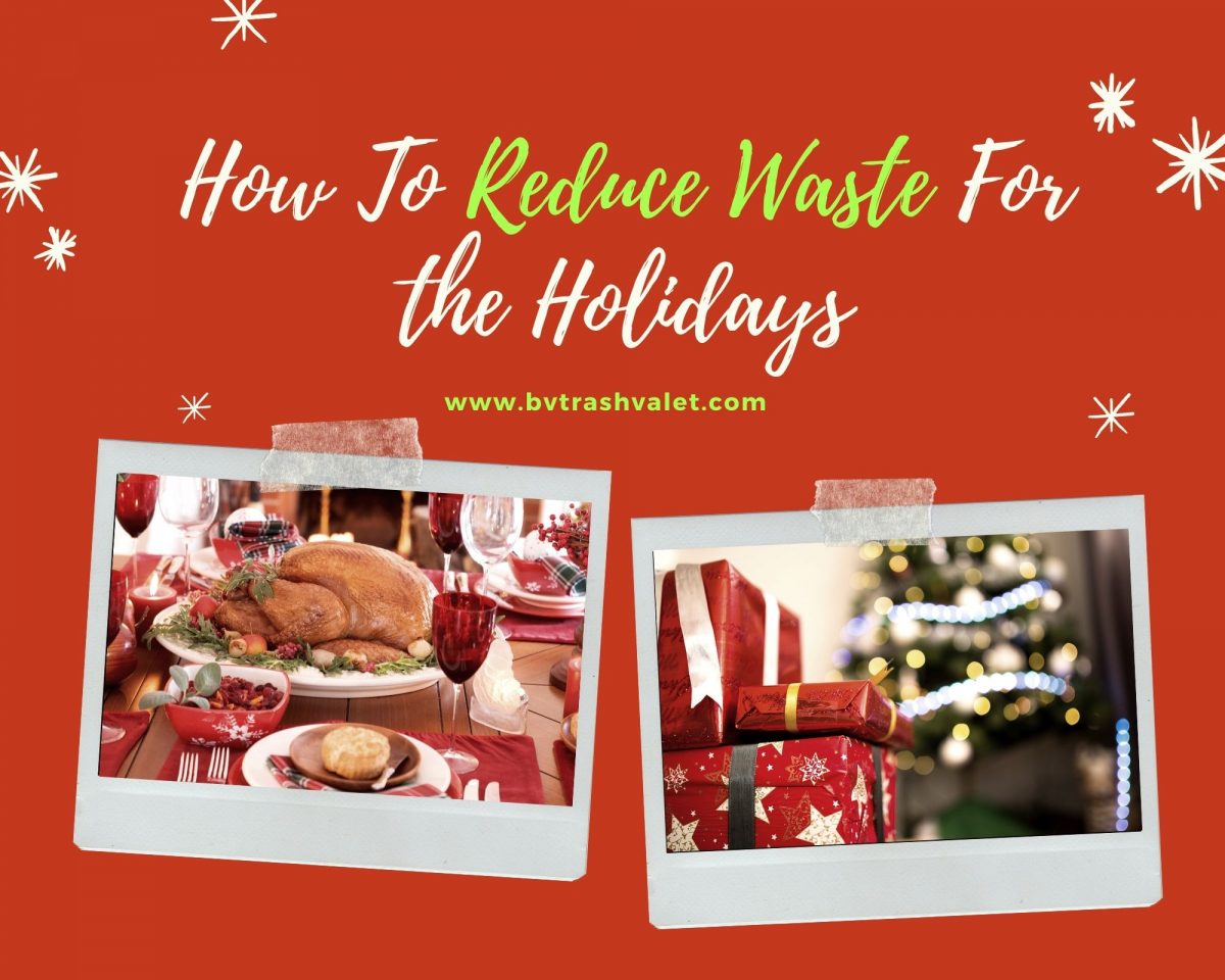 How To Reduce Waste For the Holidays - BV Trash Valet & Recycling